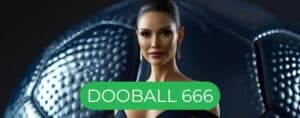 dooball 666 ดูบอลสดคมชัดระดับ Full HD ครบทุกลีก พร้อมลิงค์